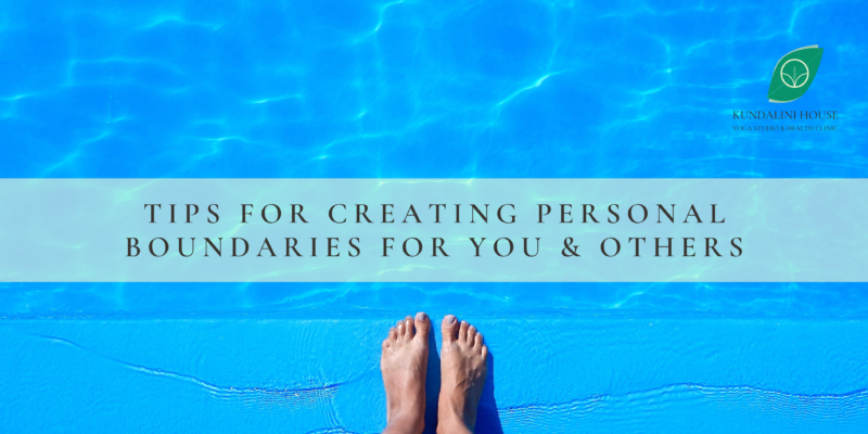 Creating Personal Boundaries For You & Others